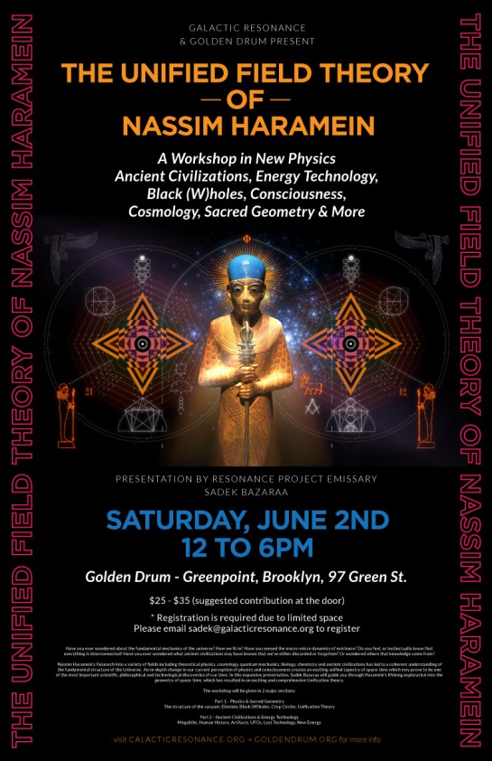 The Unified Field Theory of Nassim Haramein: An afternoon workshop at Golden Drum – Saturday ...